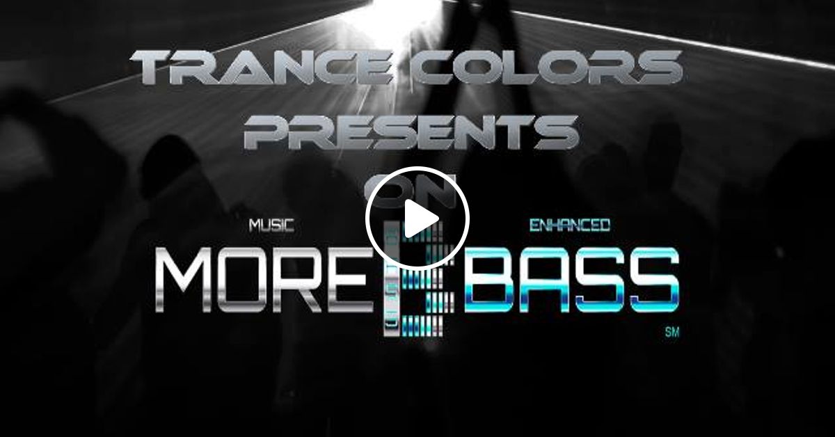 Ultra Trance colors on Morebass Edition 35 by Djmas | Mixcloud
