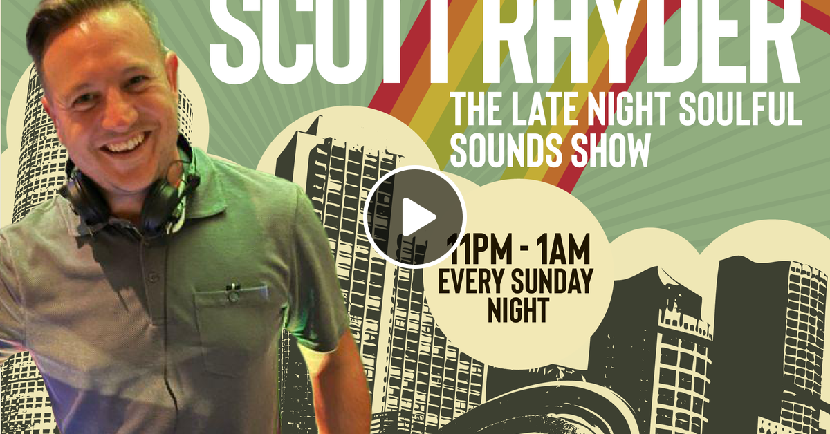 Scott Rhyder Soulful house - 883.centreforce DAB+ - 04 - 06 - 2023 .mp3 ...