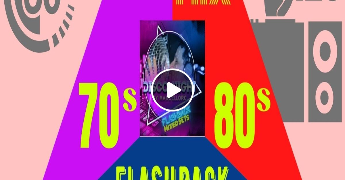 Flashback Mixado Anos 70/80 - Disco Night ===SHORT MIX 126=== by Dj ...