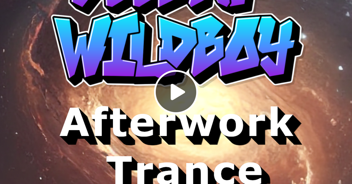 Afterwork Trance 74 Live Dj Set By Deejay Wildboy Mixcloud