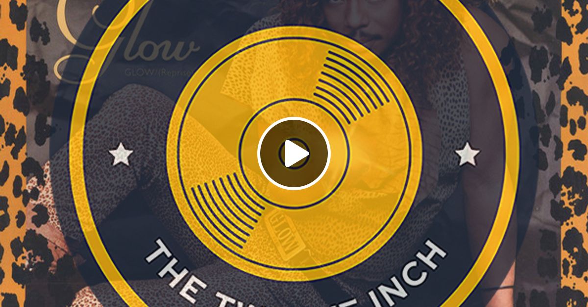 The Twelve Inch 116 : Glow : Funk/Synth-Funk/Post-Disco - 1985 by ...