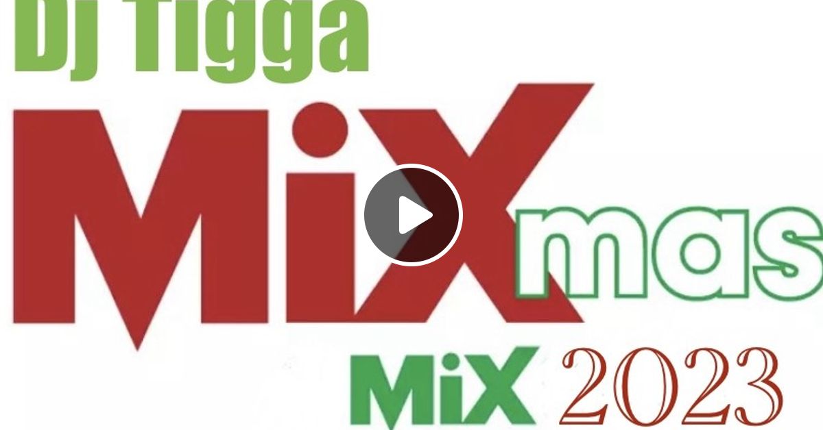 MERRY MIX-MAS MIX by djtigga1 | Mixcloud