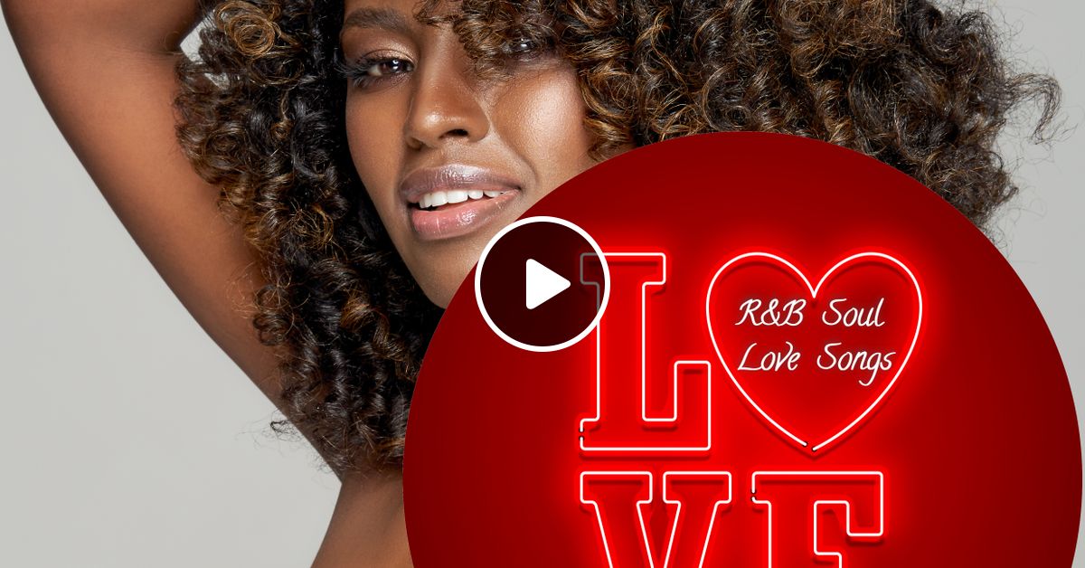 R&B Soul Love Songs (January 2023) Presented By Rose Marie by Soul ...