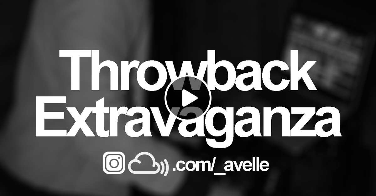 Throwback Extravaganza Mix 01 // Reggaeton, Soca, R&B, Pop, Hip-Hop/Rap ...