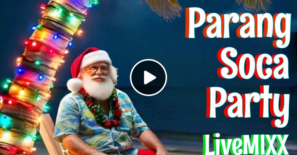 Lush Soca Sundays Radio Show - Parang Soca Party LiveMIXX Edition (Robbo Ranx Radio 22|12|24) by ...