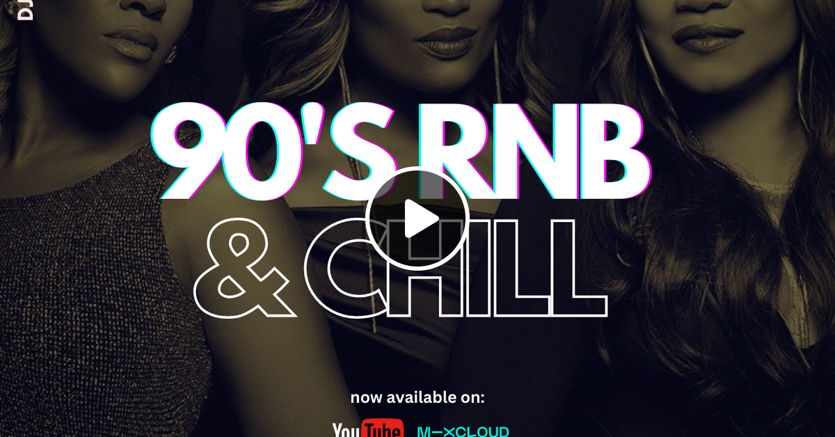 90'S RNB & CHILL [2ND EDITION] by DJLESKIE | Mixcloud