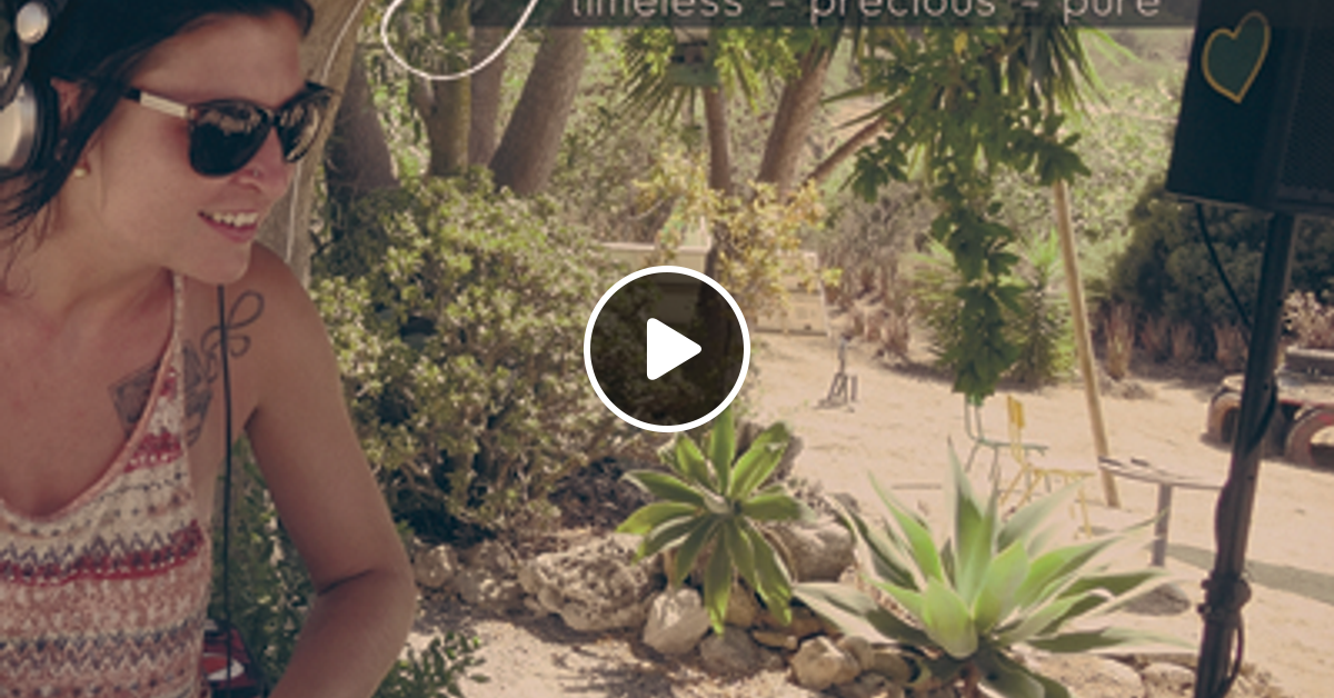 TIMELESS PRECIOUS PURE - DJ MIKA RAGUAA @ LA CASITA VERDE (IBIZA) (2015 ...