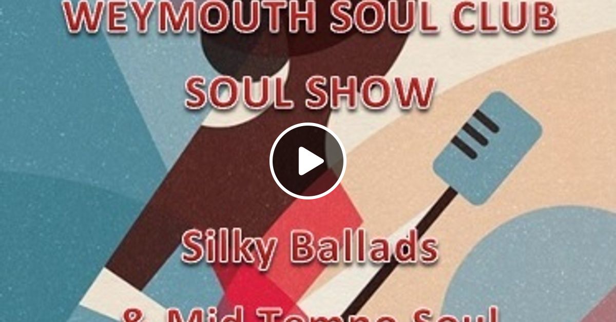 W.S.C Soul Show with Phil Wells - A silky Set of Soul Ballads and Mid ...
