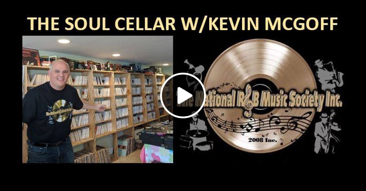 The "Soul Cellar" with KP McGoff 6/6/20 lesser known soul ballads ...