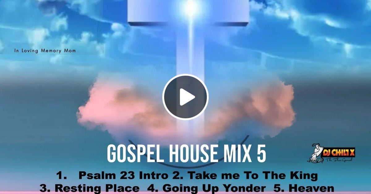 1:03 / 1:20:10 Gospel House Music Mix 5 - Praise and Worship Christian ...