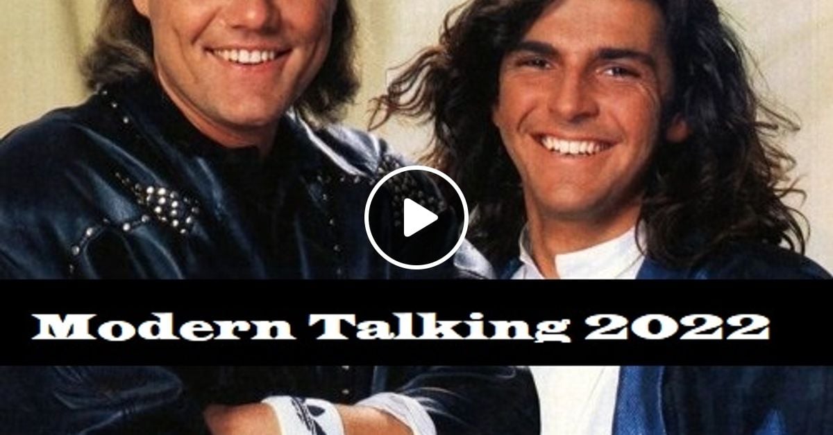 Modern Talking 2022 Megamix by DJ EDDIE (Namibia) | Mixcloud