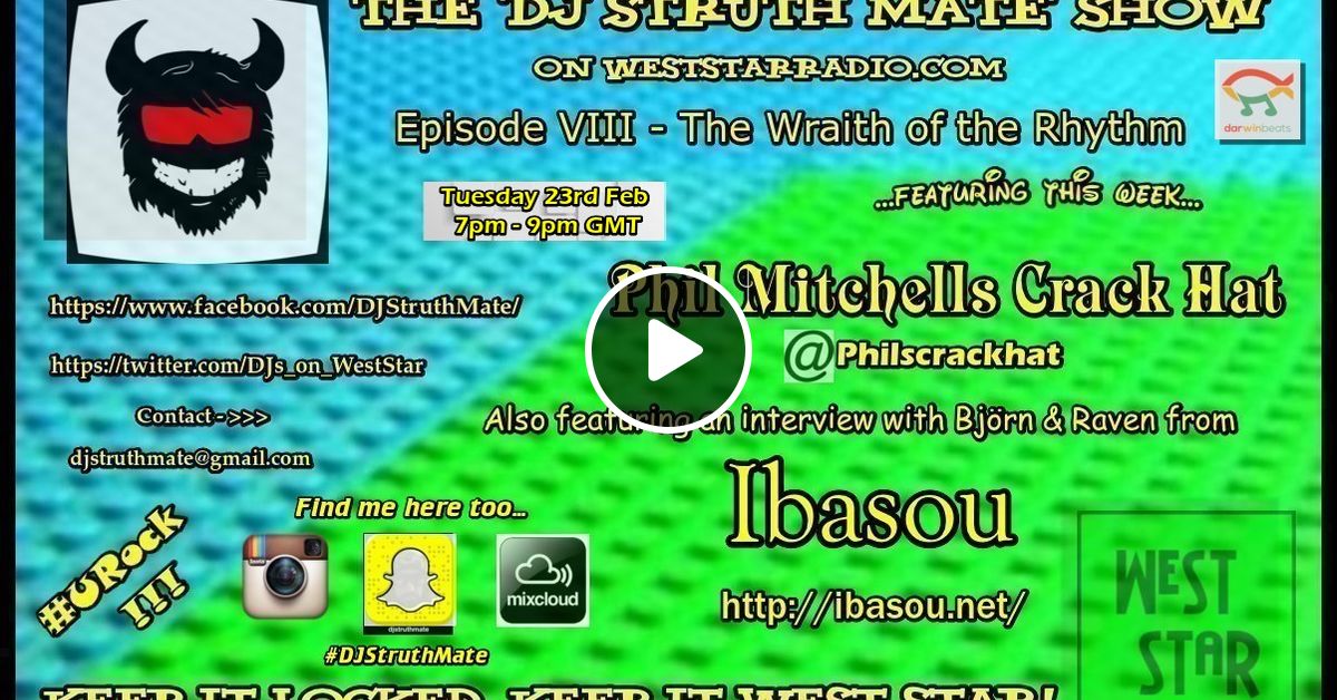 The DJ Struth Mate Show - Episode 8 - The Wraith of the Rhythm by DJ ...