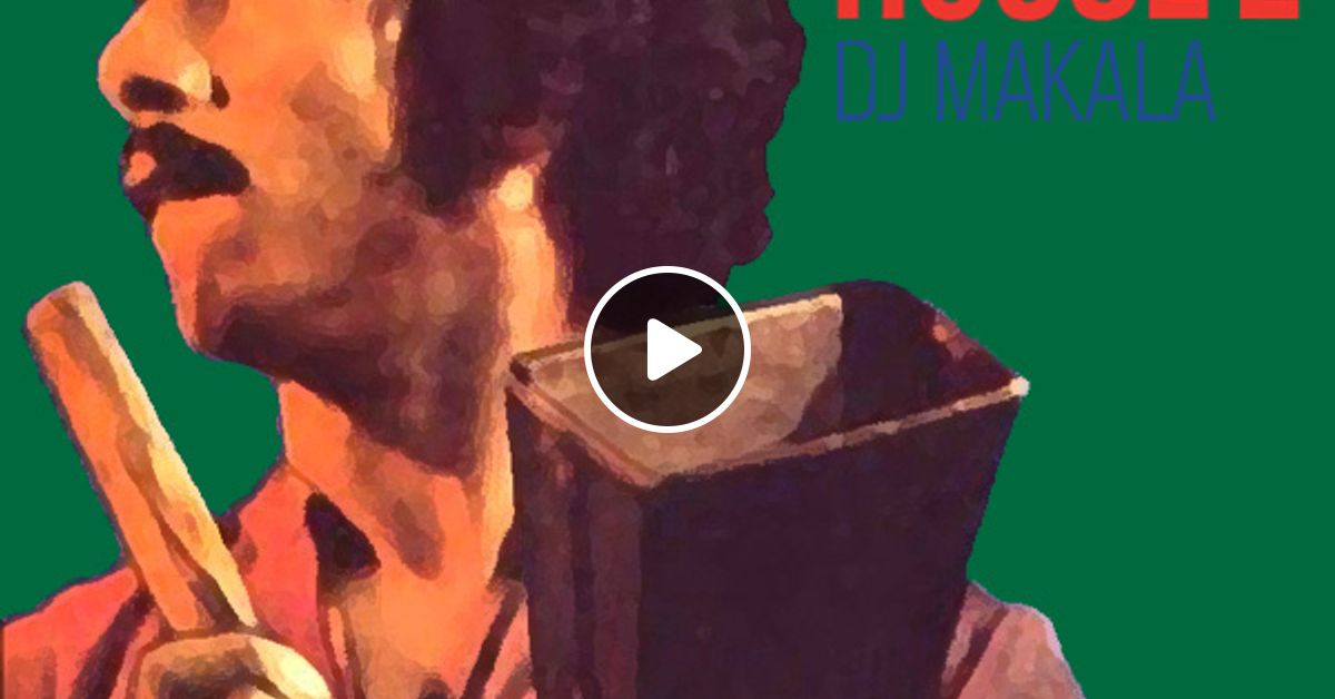 DJ Makala "Latin House 2 Mix" by DJ Makala | Mixcloud