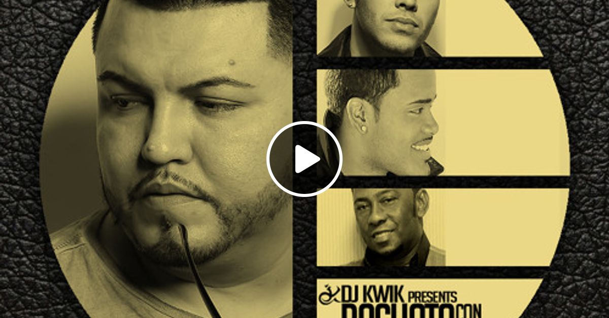 DJ Kwik - Bachata Con Flow Mini Mix by LaMezclaDotCom | Mixcloud
