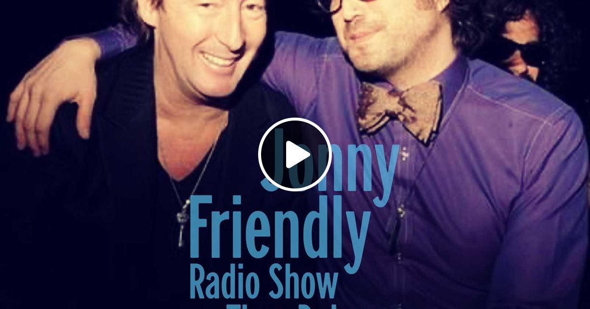 Jonny Friendly Radio Show with Theo Delaney - 4/11/23 by Theo Delaney | Mixcloud