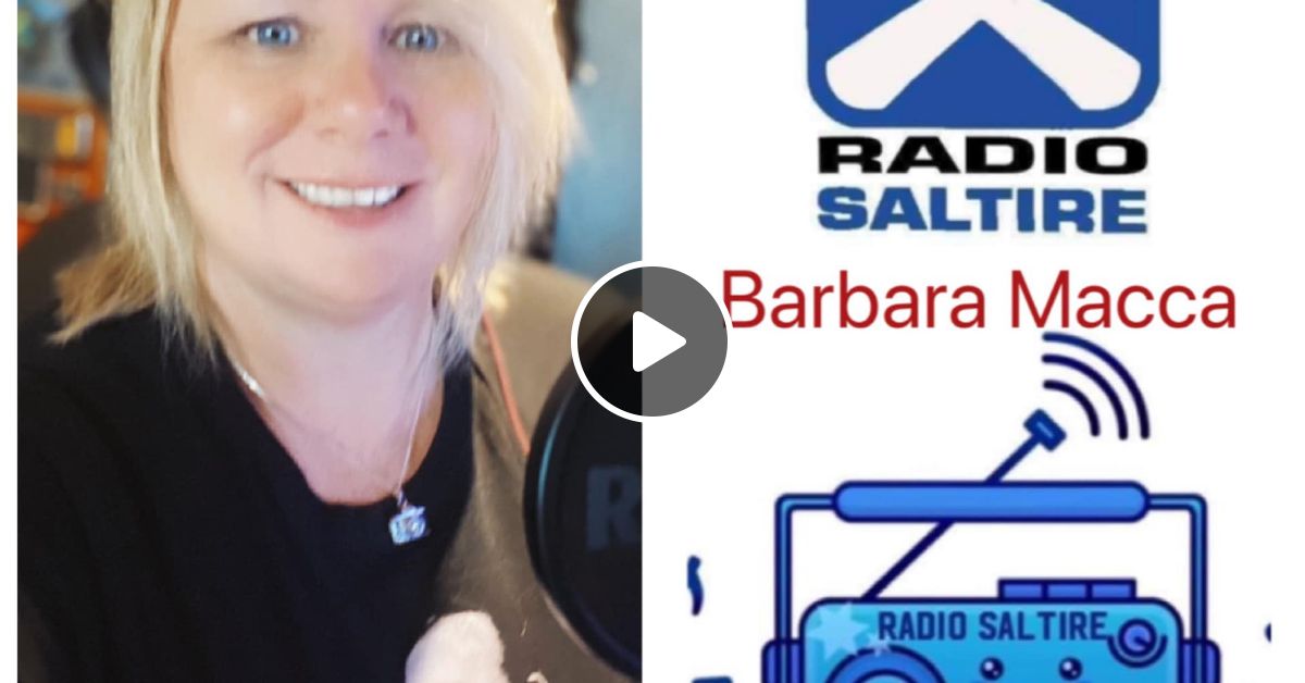 Pick N Mix with Barbara Macca Tuesday 26 May 2020 on Radio Saltire by ...