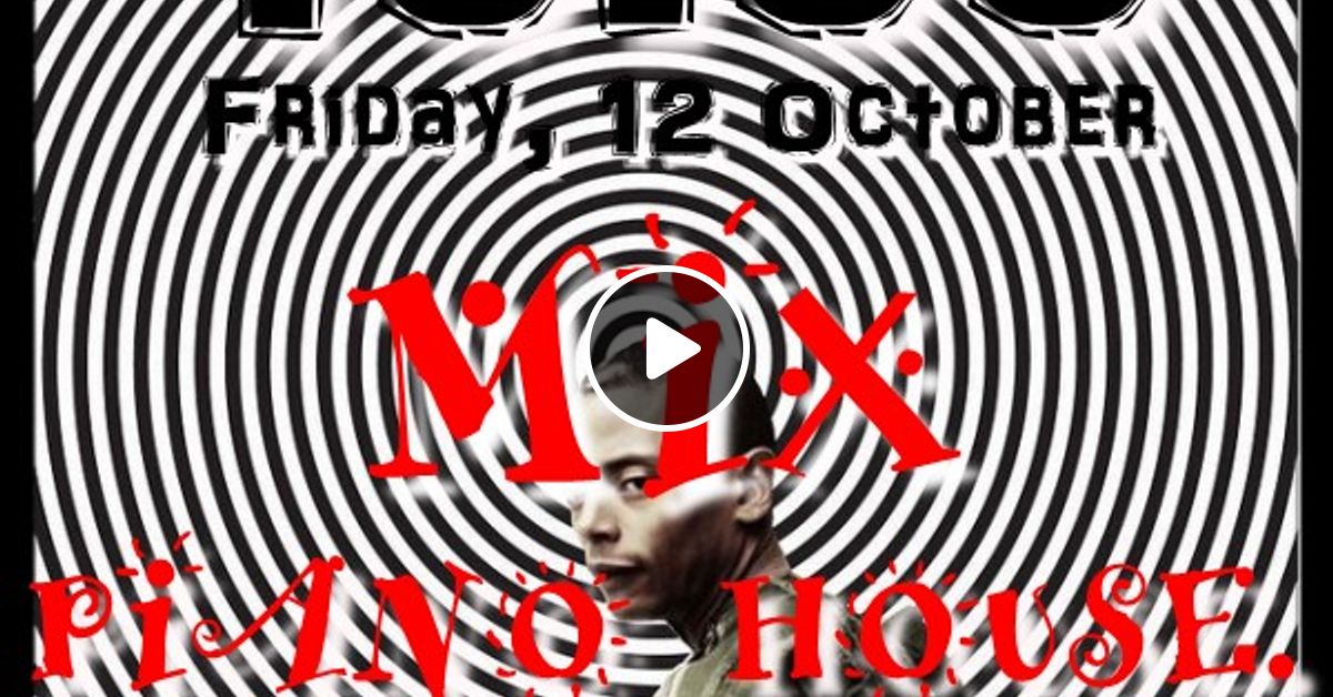 Friday Mix #5 | MIX PIANO HOUSE. by Nicolò Canto | Nic Canto DJ | Mixcloud