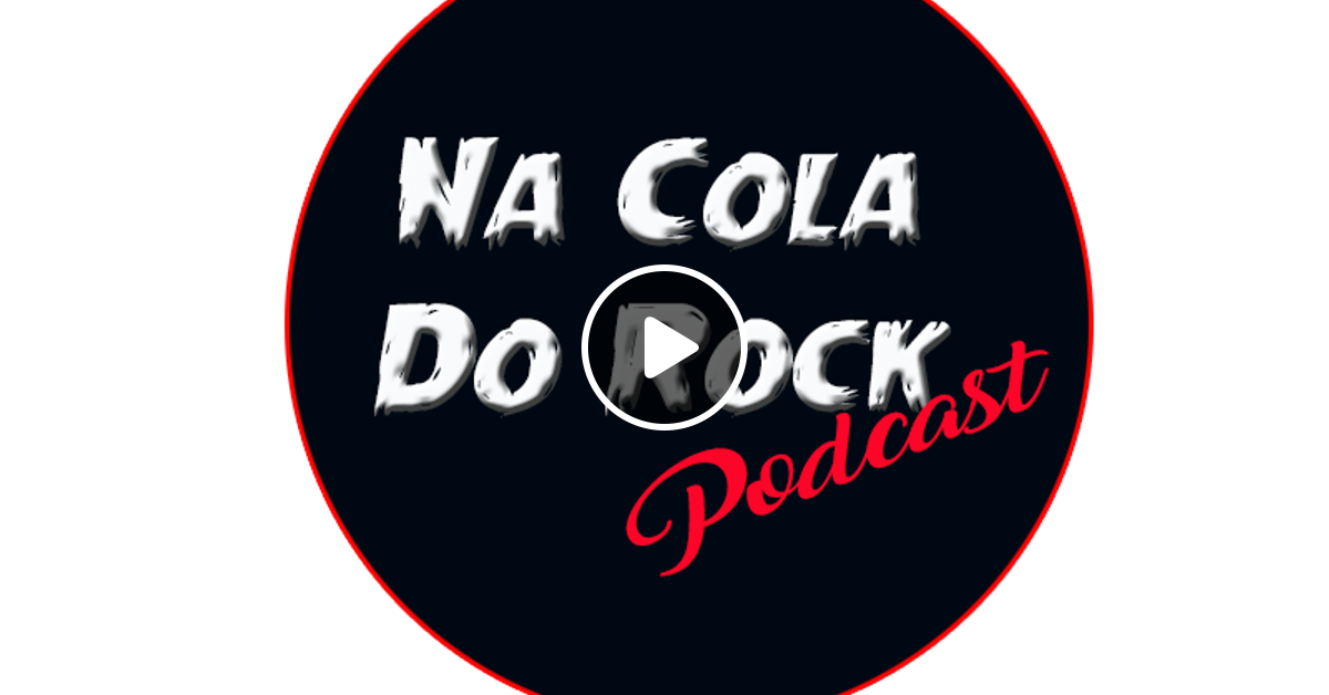 Na Cola Do Rock Podcast vol 1 01/06/18 Com Eric Alles e Rachel Farias ...