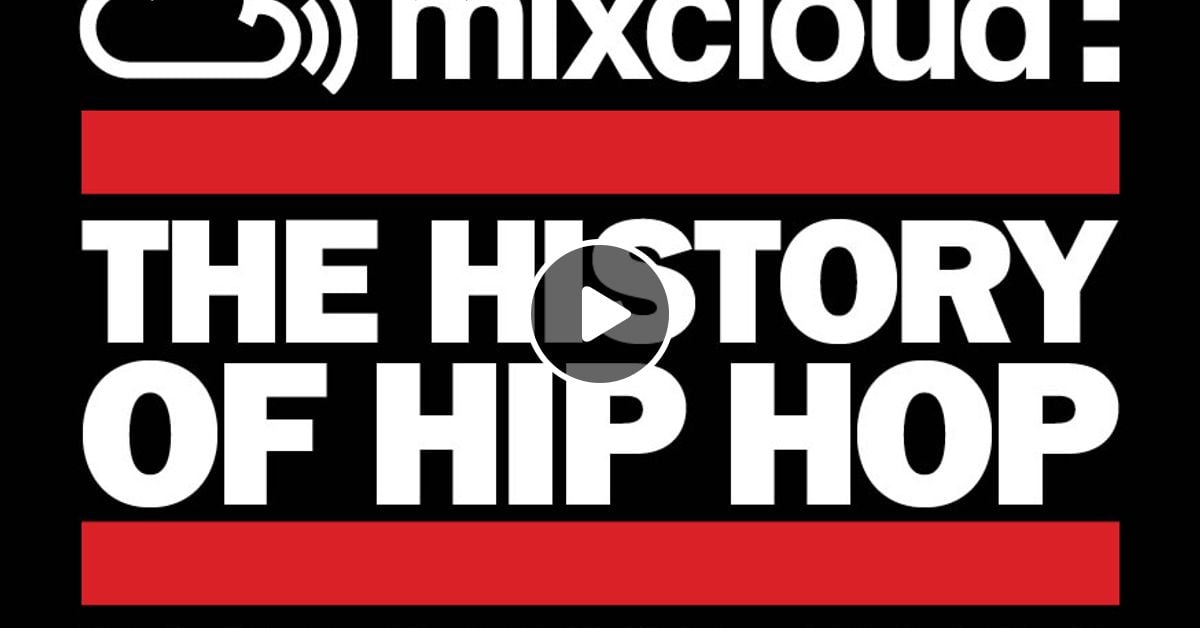 The History of Hip Hop - 2000-2010 by DJ Blakey | Mixcloud