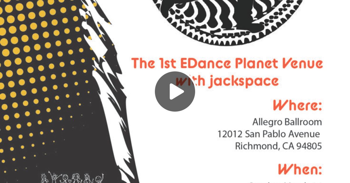 Jackspace - Ecstatic Dance Planet #1 - March 24, 2024 - Allegro Ballroom - Richmond, California ...
