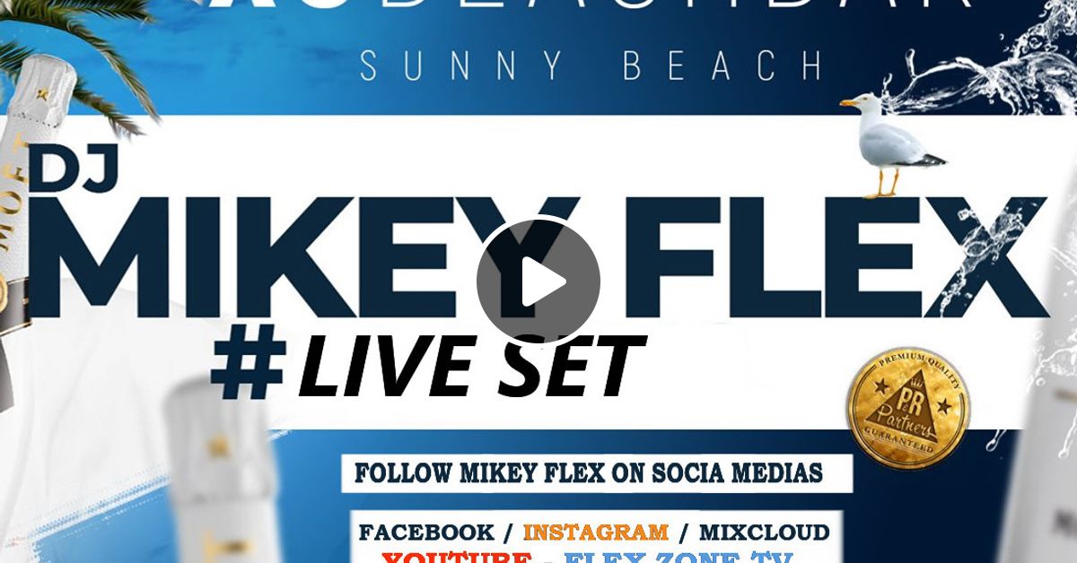 XO BEACH BAR / DAY LIVE SET / BY DJ MIKEY FLEX by Dj Mikey Flex | Mixcloud