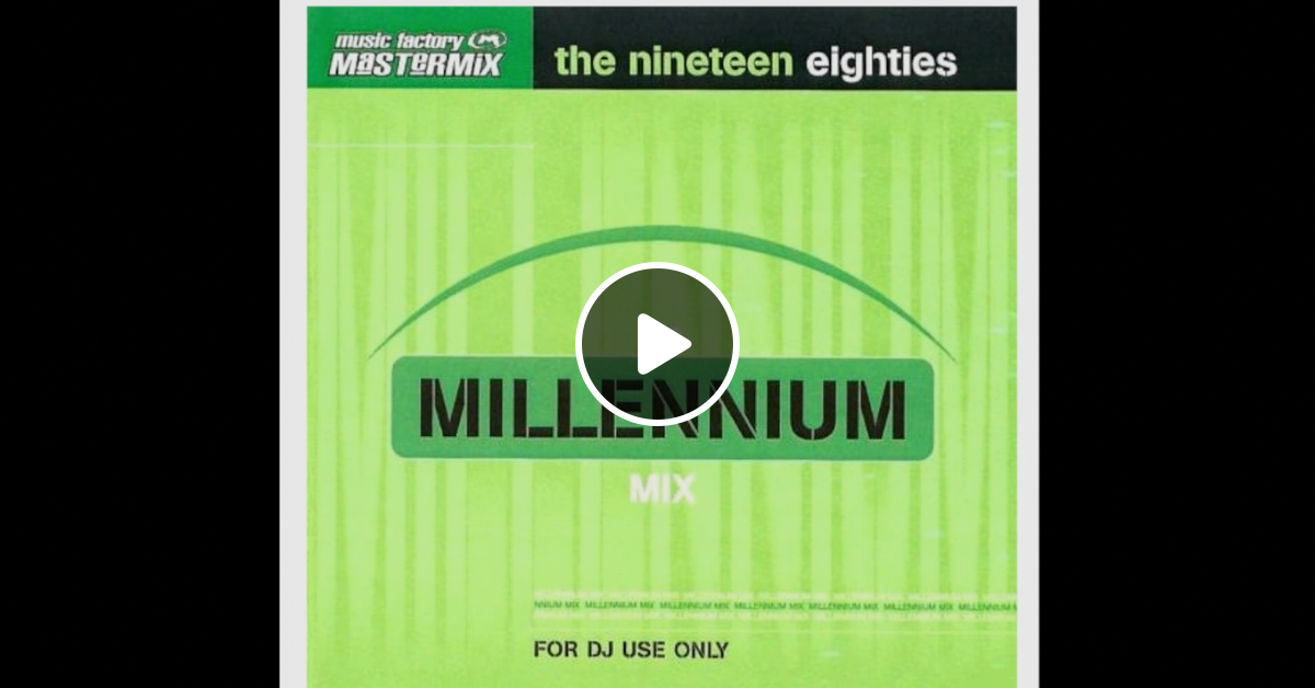 80s Mastermix: The Millennium Mix - The Nineteen Eighties - Music ...