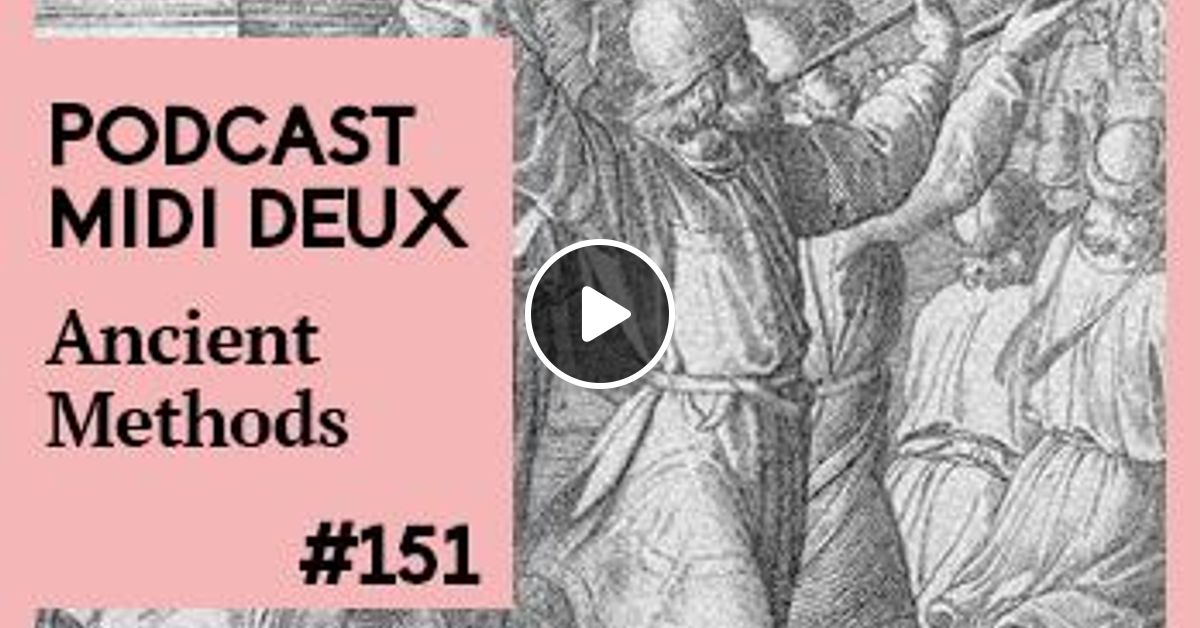 ancient methods soundcloud