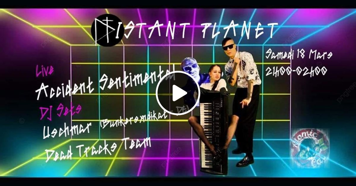 Distant Planet Accidents - Set 2+3 - Atomic Cat, Paris, March 18th - DJ Uschmar by Uschmar ...