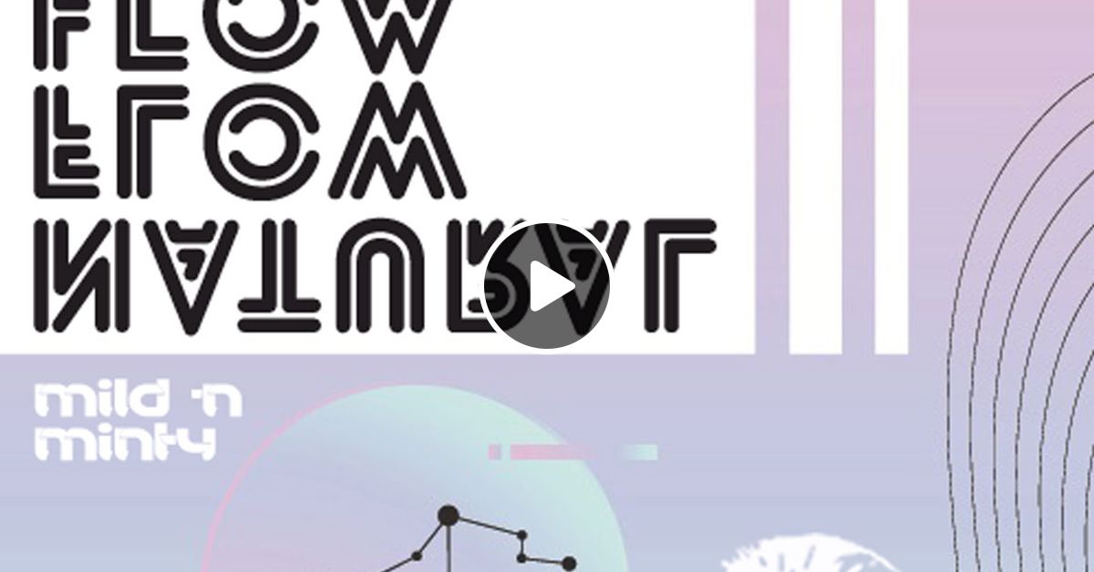 indianX - Mild 'N Minty - Natural Flow 6 by Mild 'N Minty | Mixcloud
