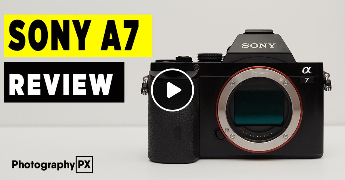 Sony A7 Mirrorless Camera Review by photographypx | Mixcloud