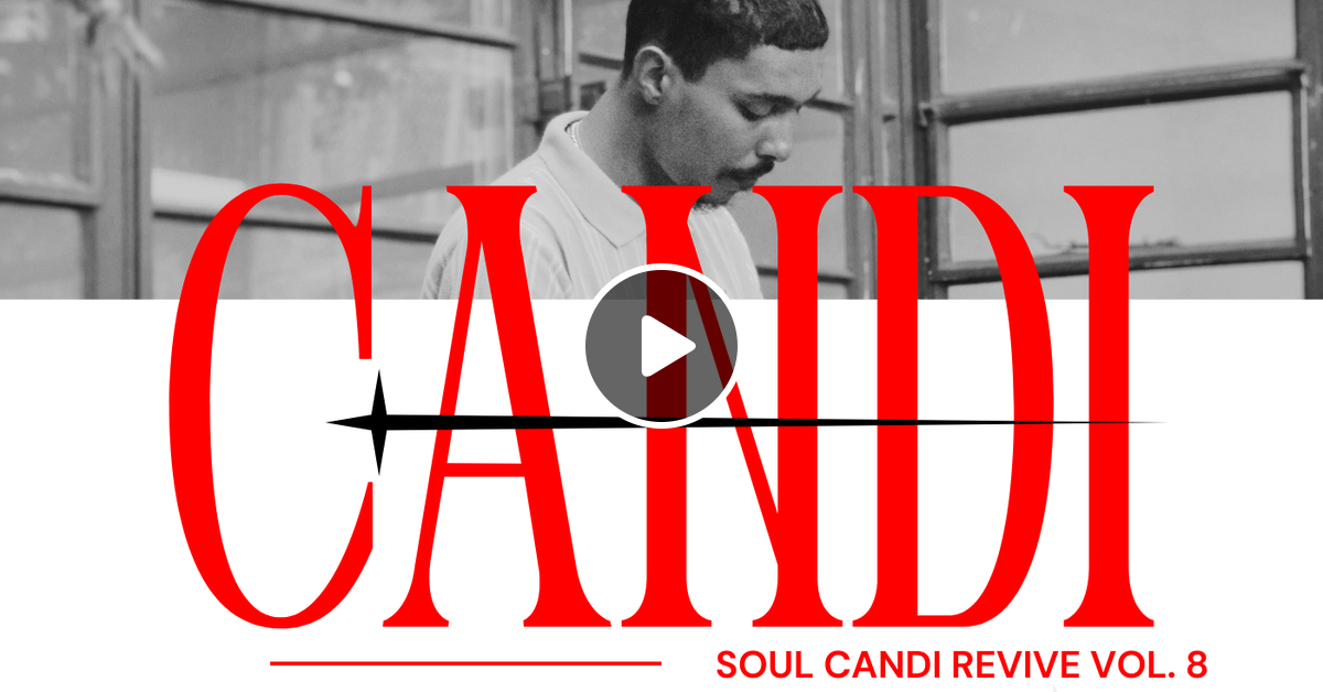 DJ THAMI - SOUL CANDI REVIVE V8 by thamiwearsprada | Mixcloud