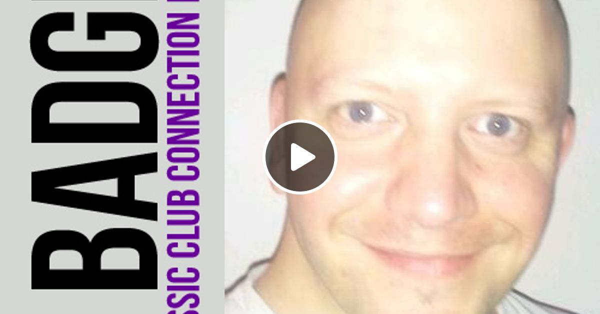 The Classic Club Connection Megamix by Badger Kelley | Mixcloud