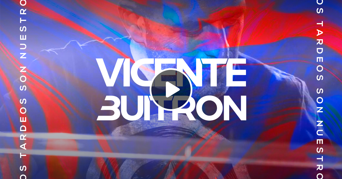 SESION TARDEO AZZA 10 05 2025 - VICENTE BUITRON by Dj Vicente Buitron | Mixcloud