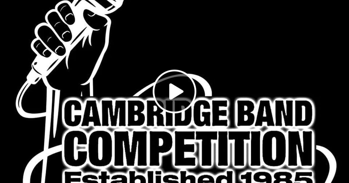 Cambridge Band Competition 2025: The Final by Cambridge Radio | Mixcloud