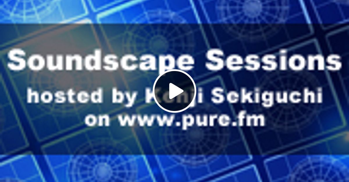 Kenji Sekiguchi - Soundscape Sessions 127 by Otographic Music | Mixcloud