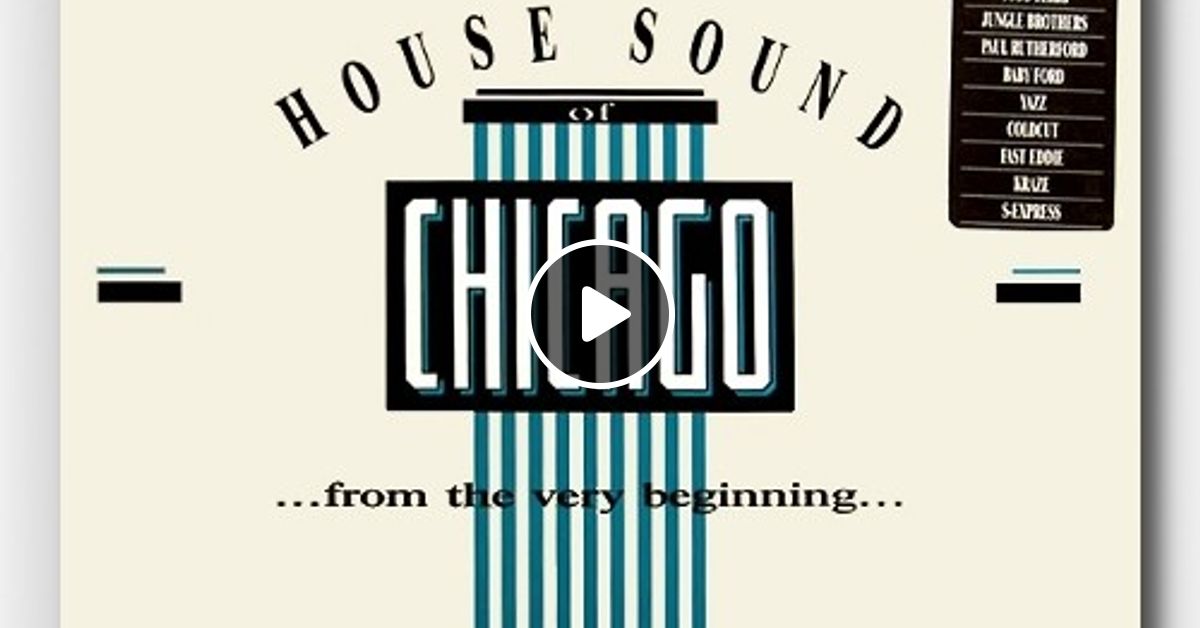 the History Of The House Sound Of Chicago vol / 1 by jimmy-cutaka ...