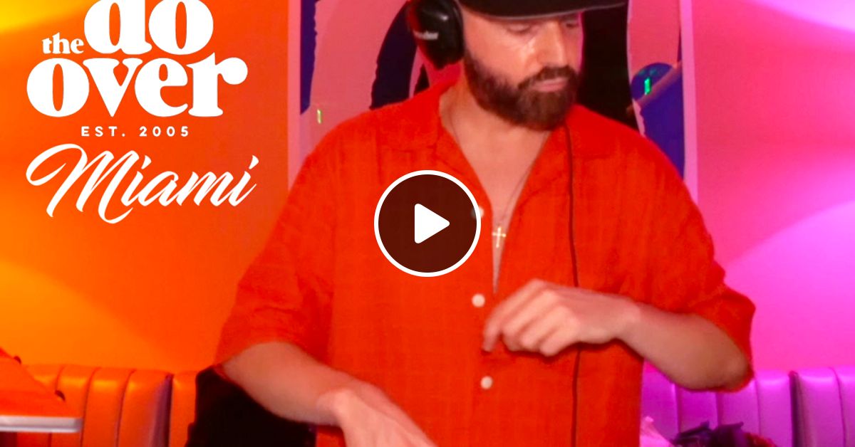 DJ Wonder - LIVE At The Do Over Miami by DJ Wonder | Mixcloud