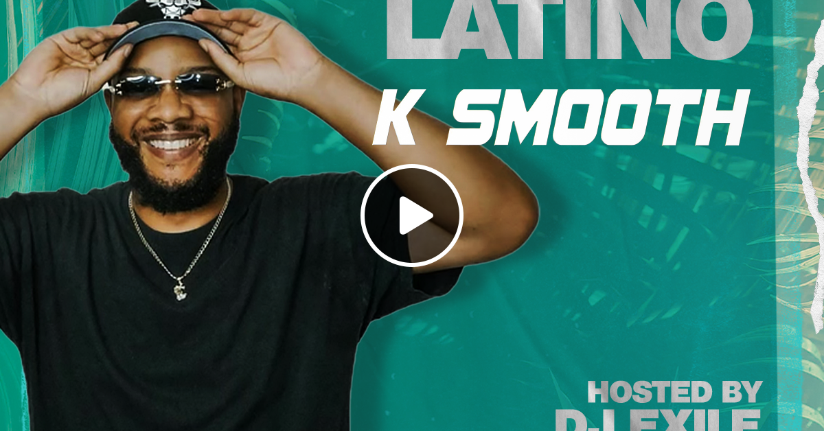 Movimiento Latino #308 - DJ K-Smooth by Latino | Mixcloud