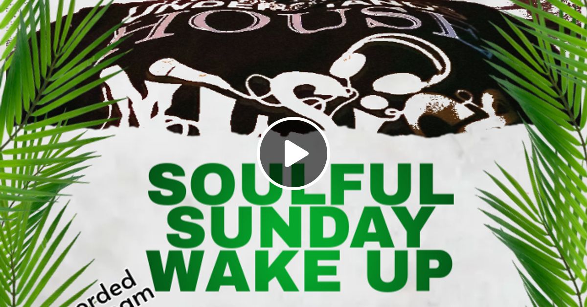 Soulful Sunday Wake Up - DJ Respeto Apr 6, 2025 by DJ Respeto | Mixcloud