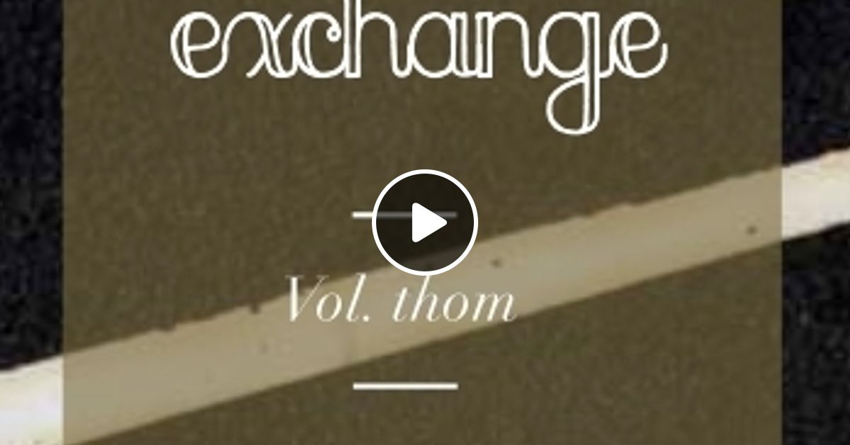 Instrumental Exchange Mixtape (A+B Side) Vol. thom by Frank Osmose ...