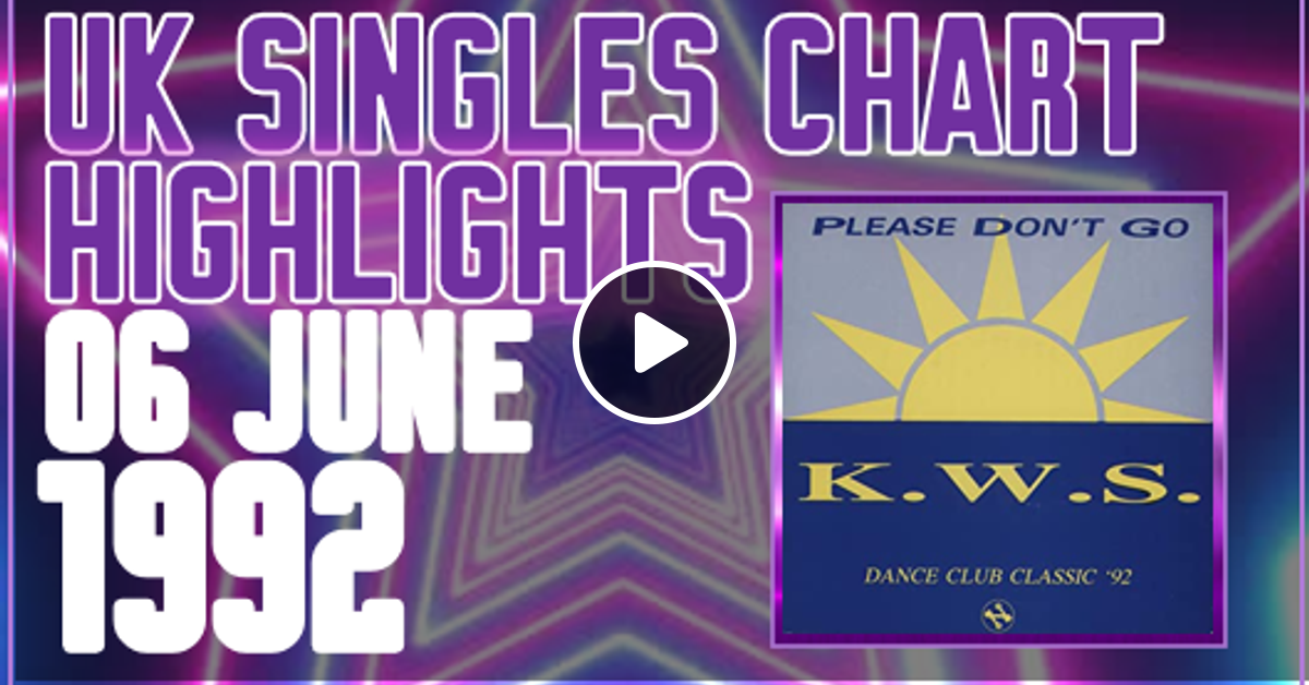 CHART HIGHLIGHTS : UK SINGLES CHART 31 MAY - 06 JUNE 1992 ***TOP 10 ...