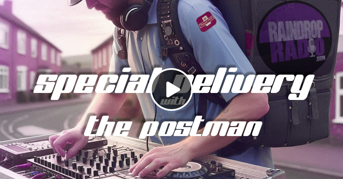 The Postman - 2024.10.22 - Special Delivery by Raindrop Radio | Mixcloud