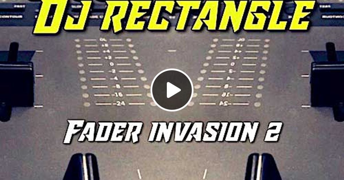DJ Rectangle-Fader Invasion 2 [Preview: Full Mixtape Link In ...