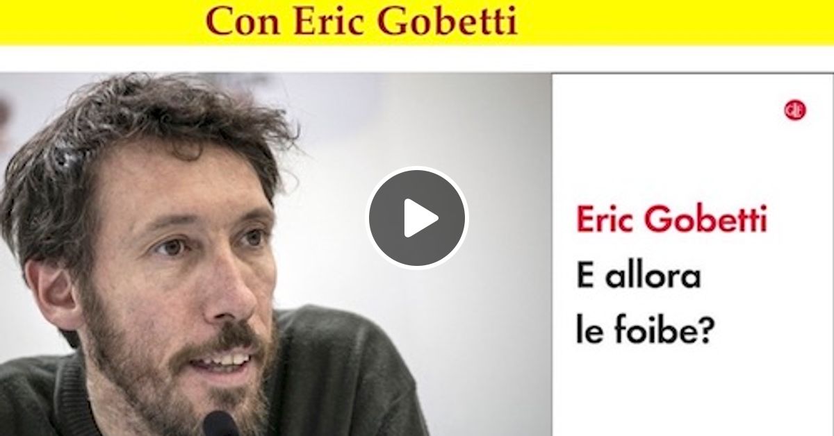 Balkania presenta "E allora le foibe?". Incontro con lo storico Eric ...