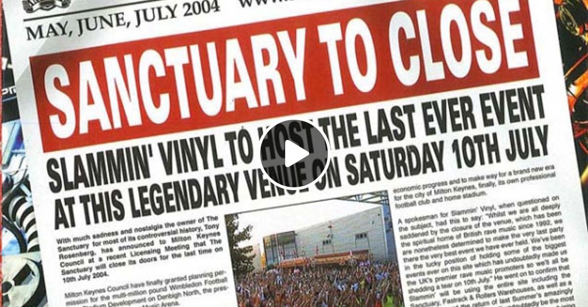 Andy C & DJ Hype Slammin Vinyl 'Sanctuary to Close' 10th July 2004 by ...