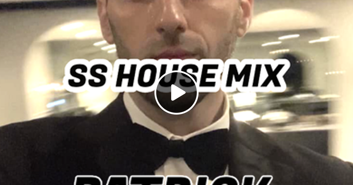 SS House Mix by Patrick Alvarez | Mixcloud