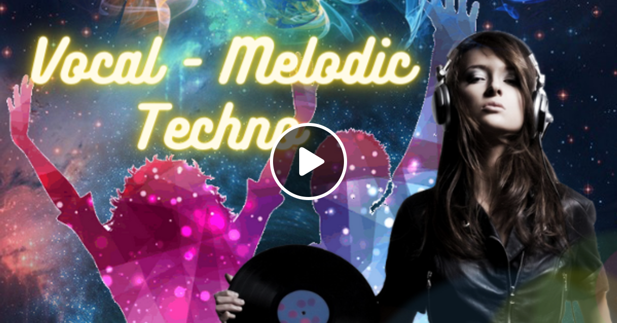 Vocal Melodic Techno Mix 16-12-2023 by DJ TuneRain | Mixcloud
