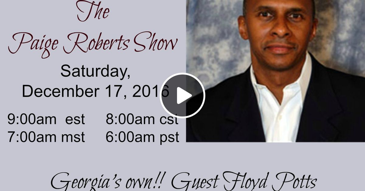 The Paige Roberts Show with Georgia's Own Floyd Potts of the Floyd ...
