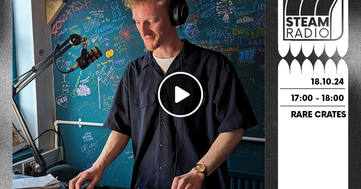 Rare Crates on STEAM Radio 18.10.24 by STEAM Radio | Mixcloud