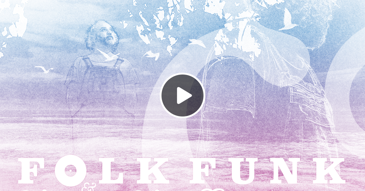 Folk Funk & Trippy Troubadours 144 by pH | Mixcloud